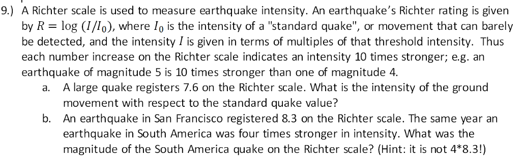 Solved 9.) A Richter scale is used to measure earthquake | Chegg.com