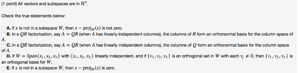 Solved All vectors and subspaces are in R^n. Check the true | Chegg.com