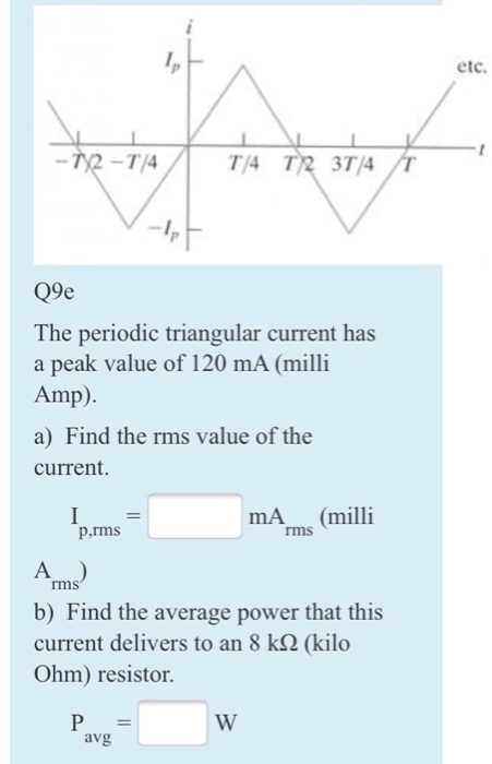 Solved The periodic triangular current has a peak value of | Chegg.com