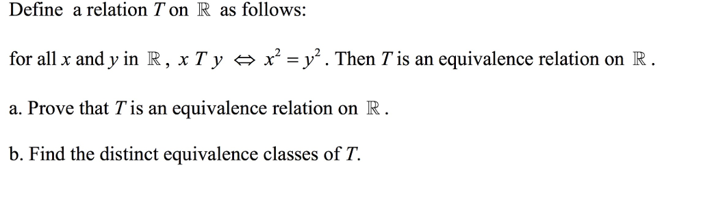 Solved Define a relation T on IR as follows: for all x and y | Chegg.com