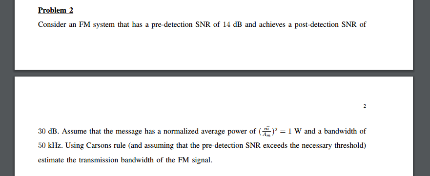 Solved Consider an FM system that has a pre-detection SNR of | Chegg.com