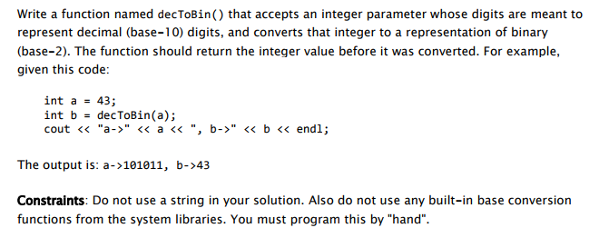 Solved Write a function named decToBin() that accepts an | Chegg.com