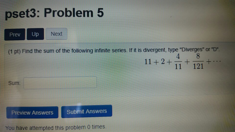 Solved pset3: Problem 5 Prev Up Next (1 pt) Find the sum of | Chegg.com