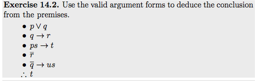 Solved Use the valid argument forms to deduce the conclusion | Chegg.com