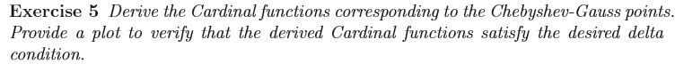 Solved Exercise 5 Derive the Cardinal functions | Chegg.com