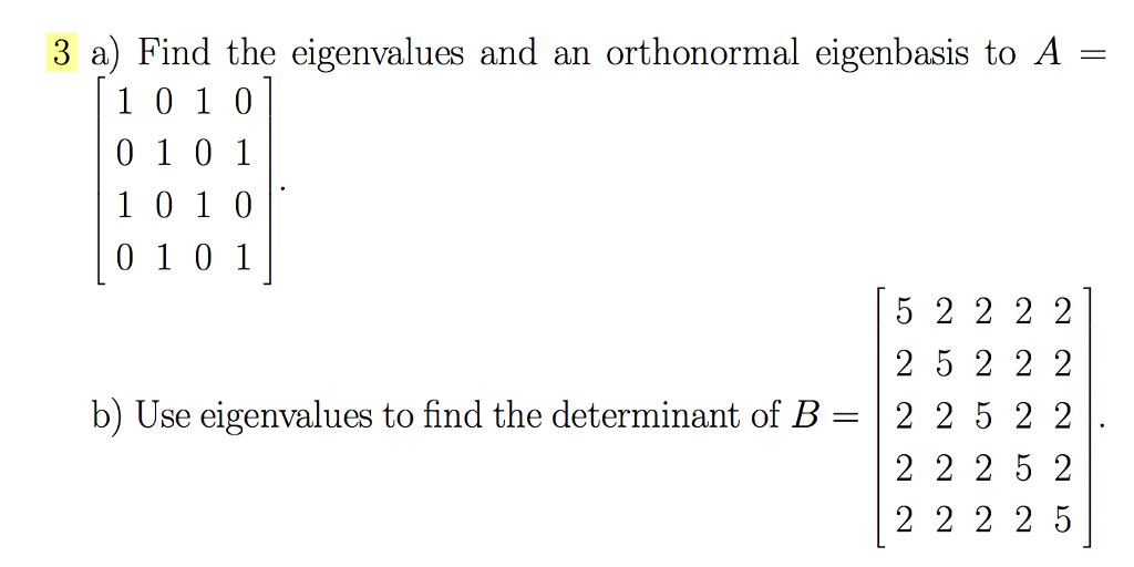 Solved Find the eigenvalues and an orthonormal eigenbasis to | Chegg.com