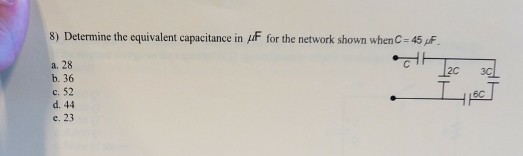 Solved 8) Determine the equivalent capacitance in AF for the | Chegg.com