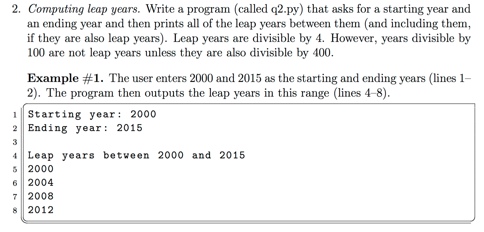 Solved Computing Leap Years Write A Program Called Q2py 