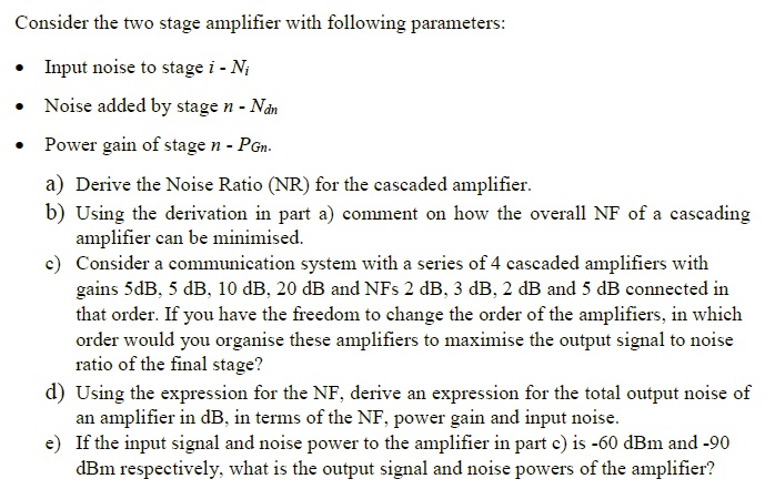 Solved Consider the two stage amplifier with following | Chegg.com