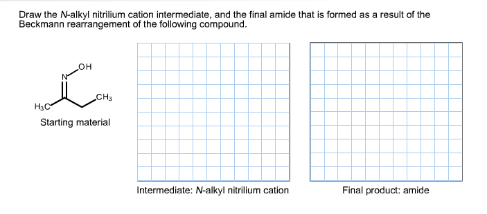 Solved Draw the N-alkyl nitrilium cation intermediate, and | Chegg.com