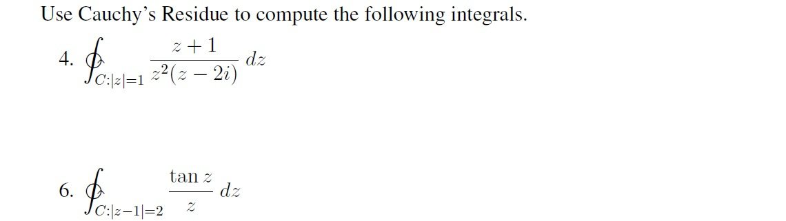 Solved Use Cauchy's Residue to compute the following | Chegg.com