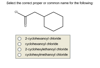 Solved Select the correct proper or common name for the | Chegg.com