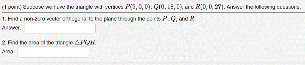 Solved Suppose we have the triangle with vertices P(9, 0, | Chegg.com