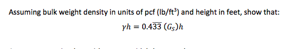 Solved Assuming bulk weight density in units of pcf (lb/ft*) | Chegg.com