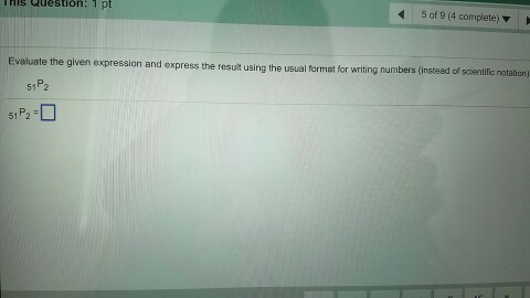 Solved Evaluate the given expression and express the result | Chegg.com