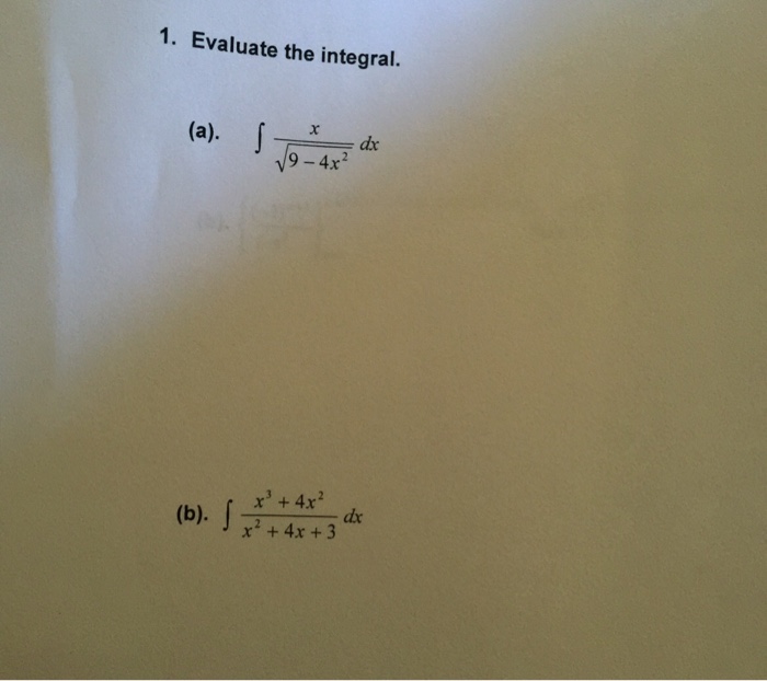 Solved Evaluate the integral. Integral x/squareroot 9 - 4 | Chegg.com