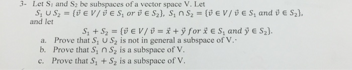 Solved 3. Let S1 and S2 be subspaces of a vector space V. | Chegg.com