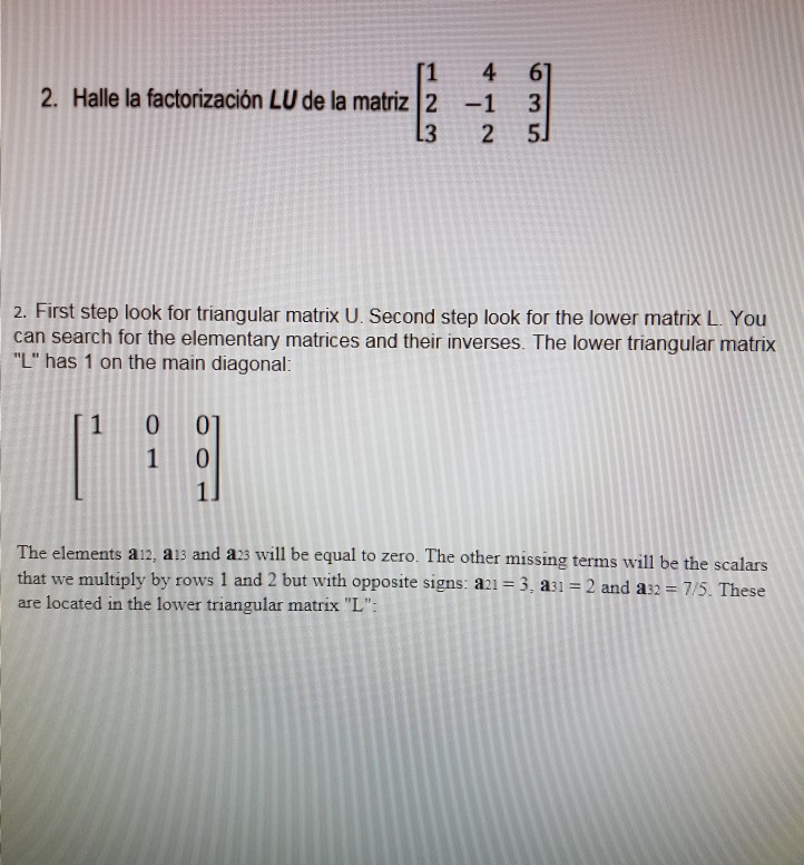 Solved 1 4 6 2. Halle la factorización LU de la matriz 2 -1 | Chegg.com