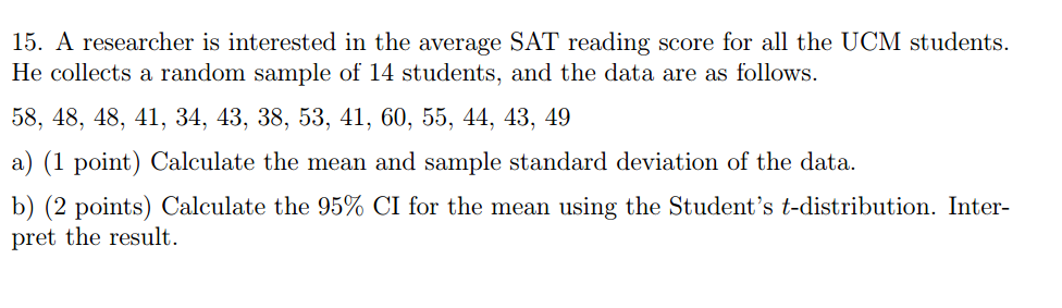 Solved A researcher is interested in the average SAT reading | Chegg.com