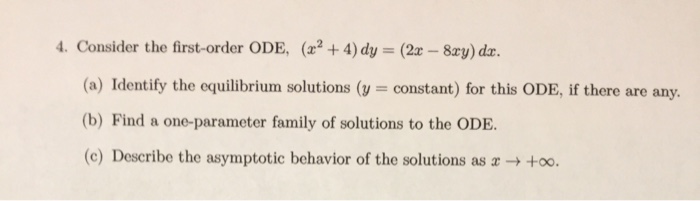 Solved Consider the first-order ODE, (x^2 + 4) dy = (2x - | Chegg.com