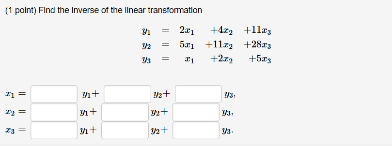 Solved Find the inverse of the linear transformation y_1 = | Chegg.com