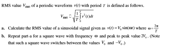 Solved RMS value VRMS of a periodic waveform v(f) with | Chegg.com