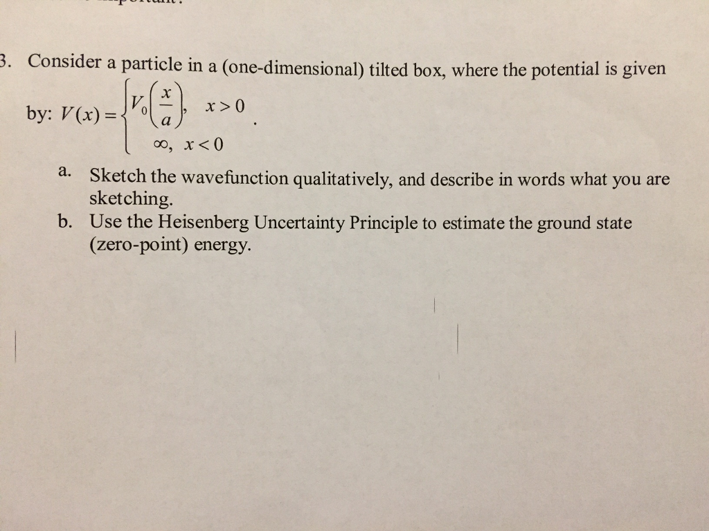 Solved Consider a particle in a (one-dimensional) tilted | Chegg.com
