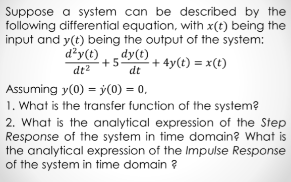 Solved Suppose a system can be described by the following | Chegg.com