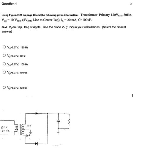 Solved Transformer Primary 120V_RMS 50Hz, V_see = 10 V_RMS | Chegg.com