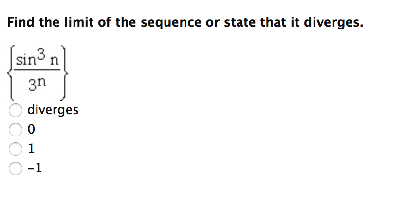 Solved Find the limit of the sequence or state that it | Chegg.com