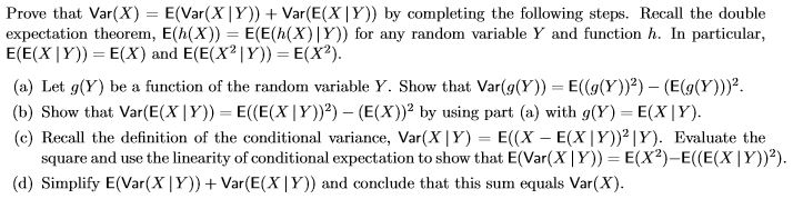 Solved Prove that Var (X) = E(Var(X|Y)) + Var (E(X|Y)) by | Chegg.com