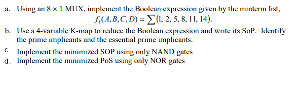 Solved a. Using an 8 x 1 MUX, implement the Boolean | Chegg.com