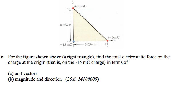 Solved For the figure shown above (a right triangle), find | Chegg.com