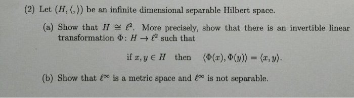 Solved Let (H, (, )) be an infinite dimensional separable | Chegg.com