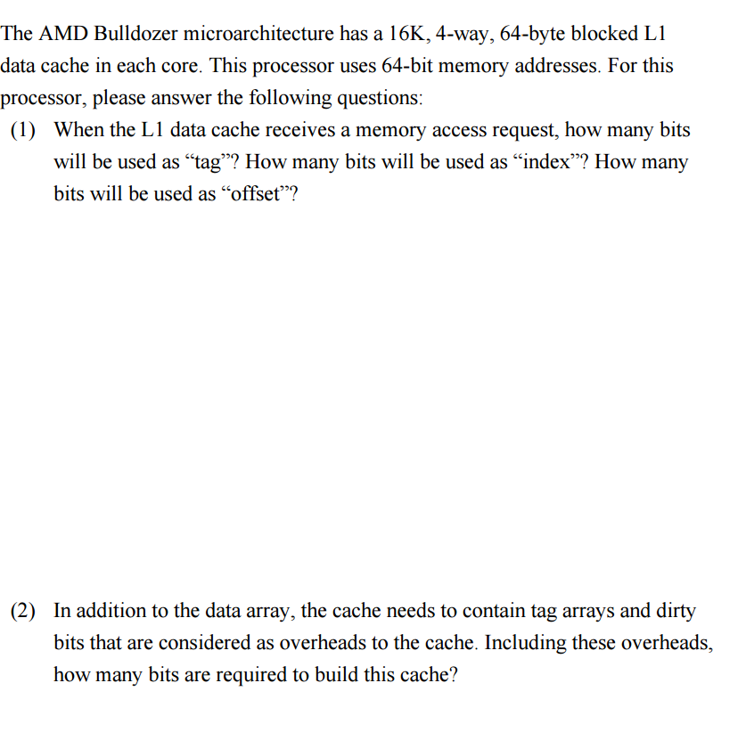 Solved The AMD Bulldozer microarchitecture has a 16K, 4-way, | Chegg.com