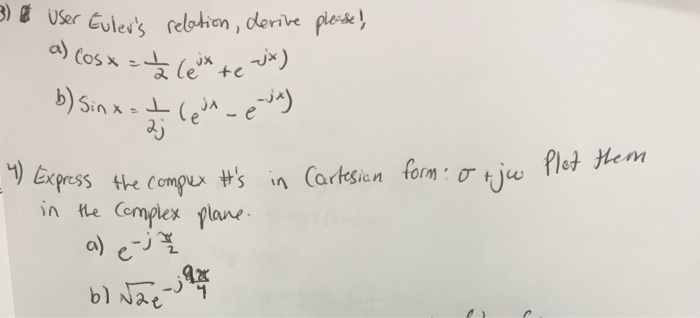 Solved Use Euler's relation, derive please! cos x = | Chegg.com
