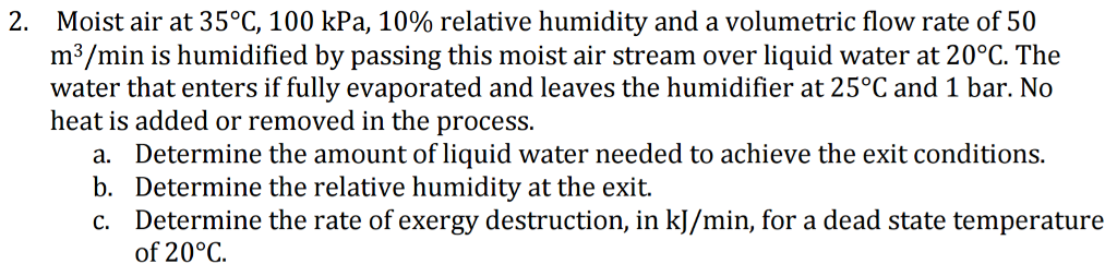 Solved Moist air at 35 degree C, 100 kPa, 10% relative | Chegg.com