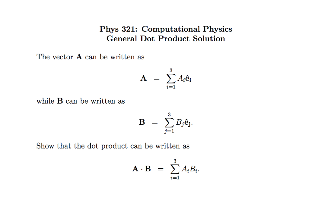 Solved Phys 321: Computational Physics General Dot Product | Chegg.com