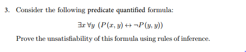 Solved Consider the following predicate quantified formula: | Chegg.com