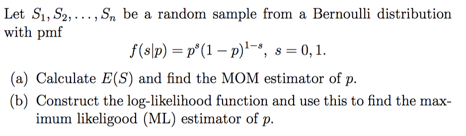 Solved with pmf (a) Calculate E(S) and find the MOM | Chegg.com