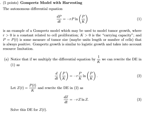 Solved 5 points) Gompertz Model with Harvesting The | Chegg.com