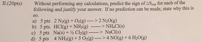 Solved Without performing any calculations, predict the sign | Chegg.com