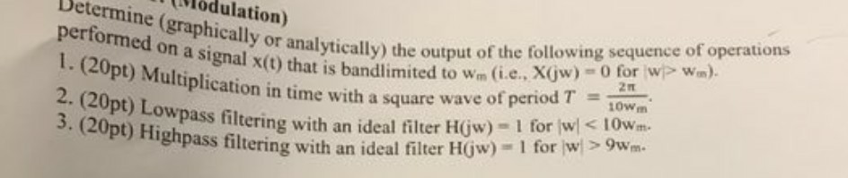 Solved Determine (graphically or analytically) the output of | Chegg.com