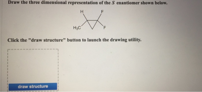 Solved Draw the three dimensional representation of the S | Chegg.com