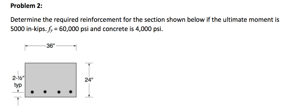 Solved Problem 2: Determine the required reinforcement for | Chegg.com