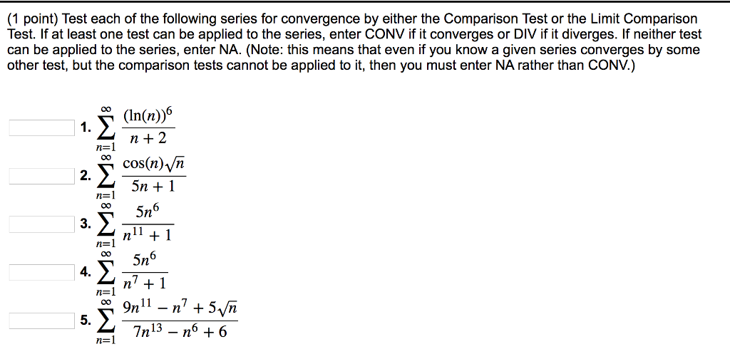 Solved (1 point) Test each of the following series for | Chegg.com