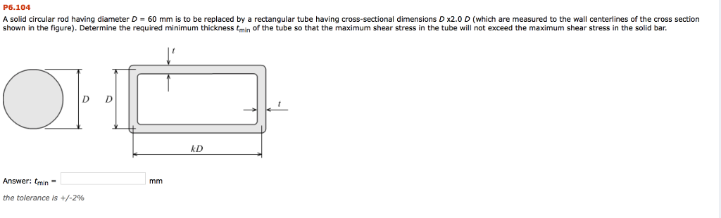 Solved P6.104 A solid circular rod having diameter D = 60 mm | Chegg.com
