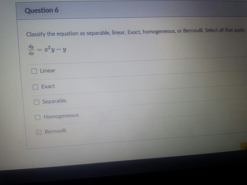 Solved Classify The Equation As Separable Linear Exact