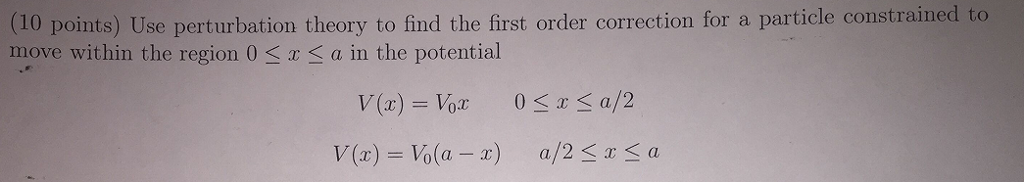 Solved Use perturbation theory to find the first order | Chegg.com