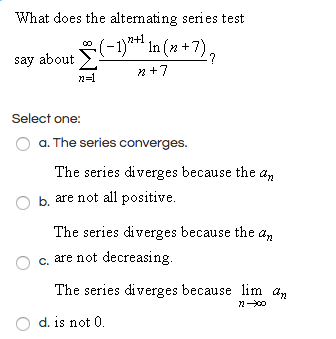 Solved A) What does the alternating series test say about | Chegg.com